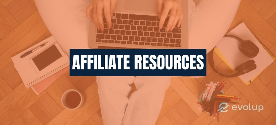 17 Affiliate Resources to Boost Your Commissions in 2024