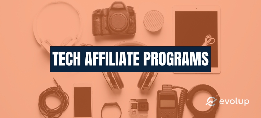 9 Best Tech Affiliate Programs to Check Out in 2025